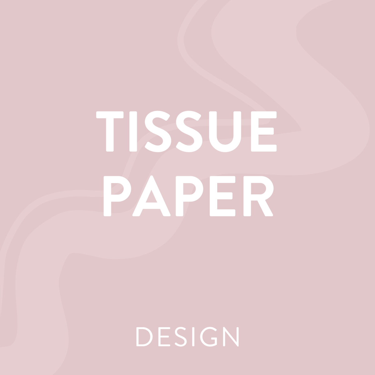 Tissue Paper Design – Long Story Short Design and Print